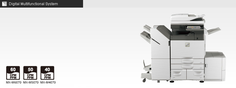 MX-M6070/M5070/M4070 | Sharp Digital MFPs / Printers | Sharp Global